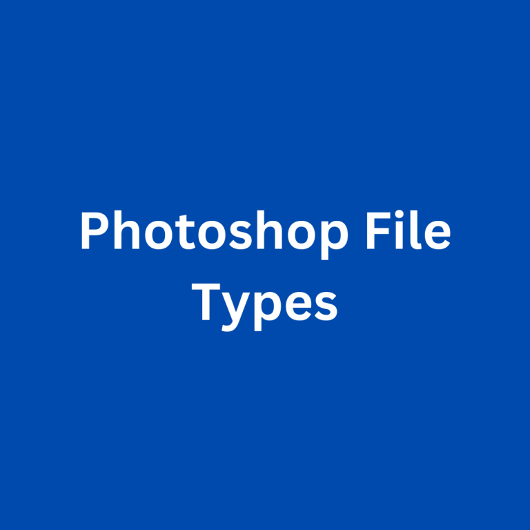 Photoshop File Types Explained: What’s the Difference and When to Use ...